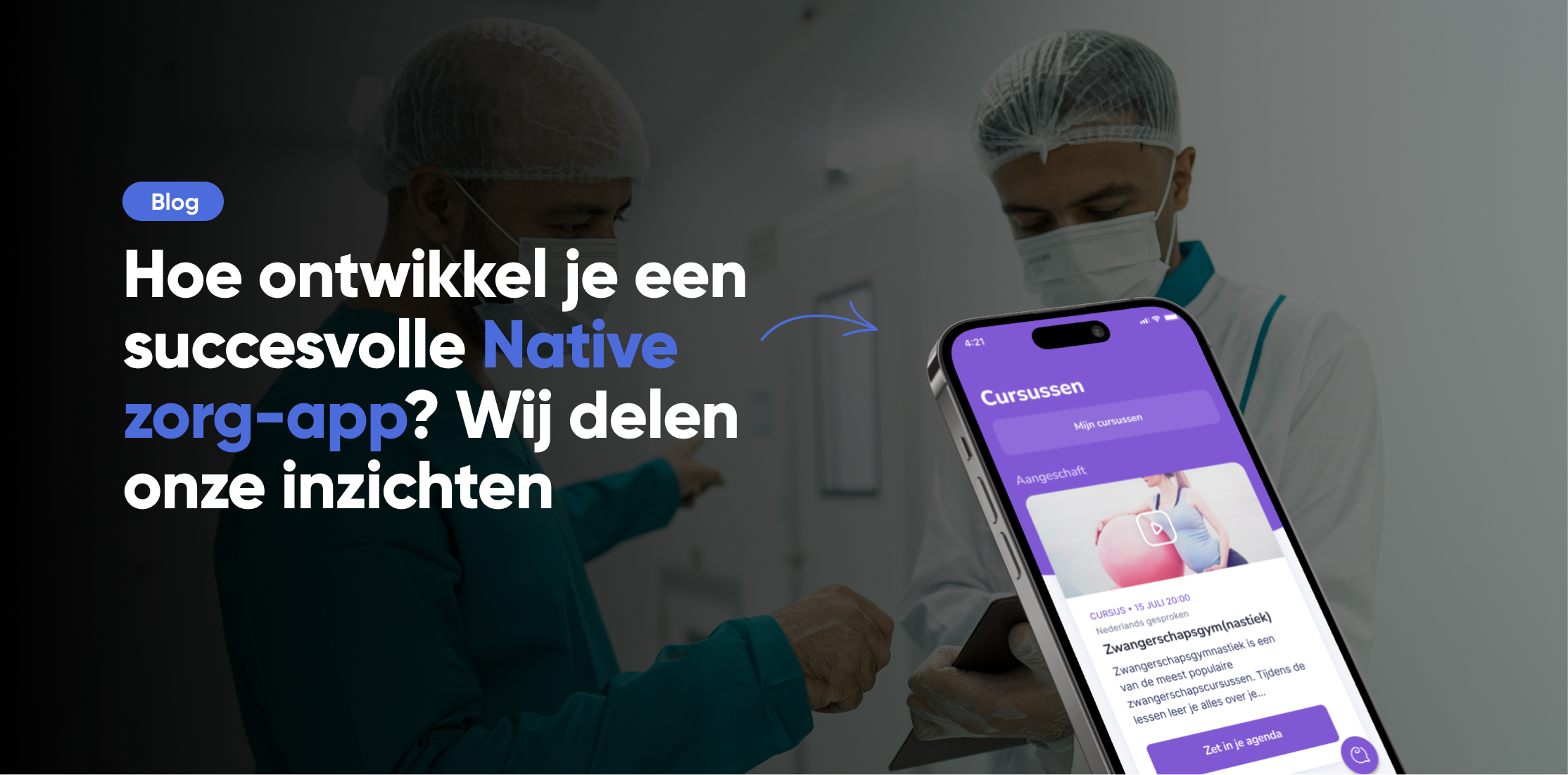 Hoe ontwikkel je een succesvolle Native zorg-app? Wij delen onze inzichten | Blog | Coffee IT